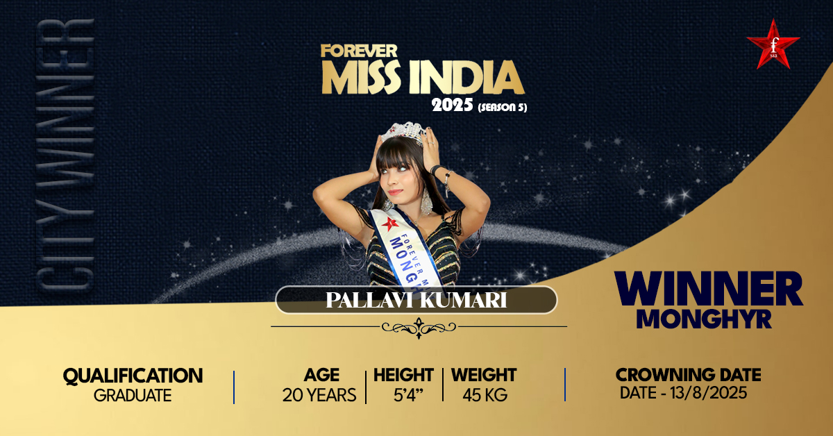 Miss Monghyr Pallavi Kumari | Miss India City Winner 2025