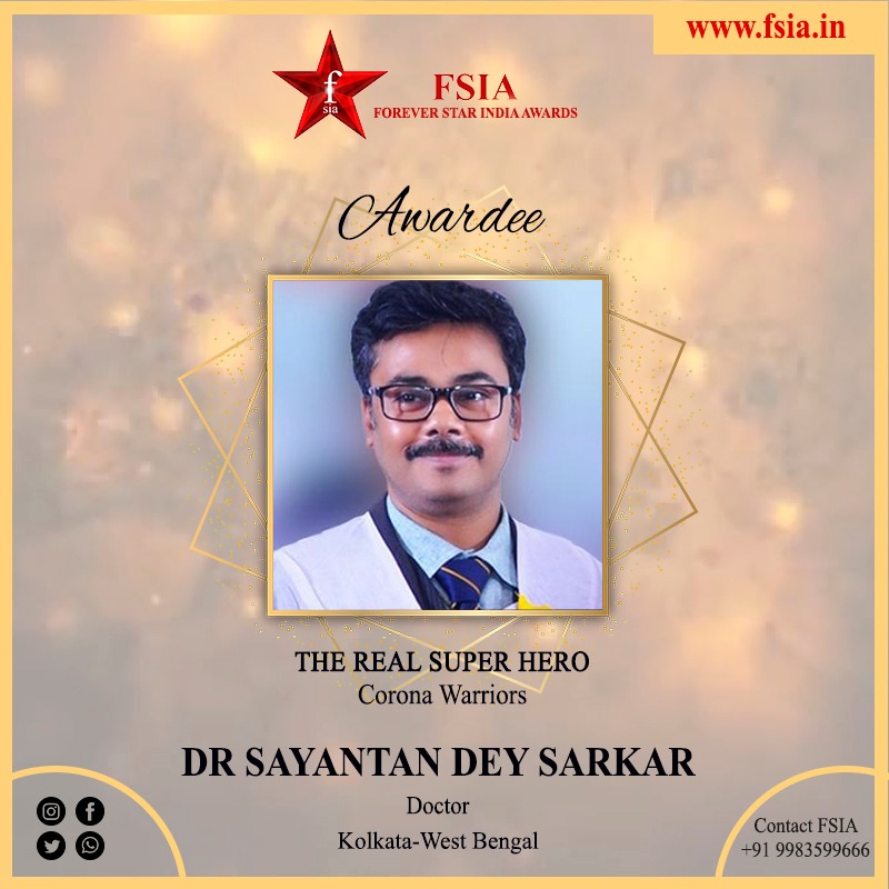 Dr Sayantan Awardee The Real Super Hero Awards 2020 by FSIA
